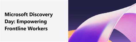 Ovidiu Pismac On Linkedin Microsoft Discovery Day Empowering Frontline Workers Online Webinar…