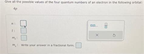 Solved Give All The Possible Values Of The Four Quantum Chegg Com
