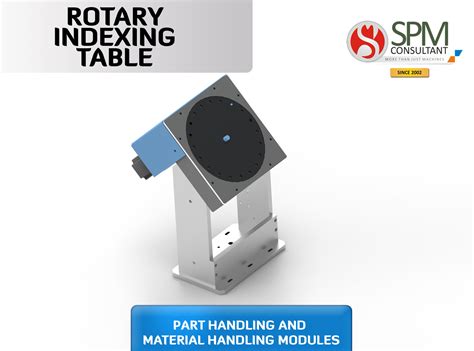 Rotary Indexing Table Spm Consultant