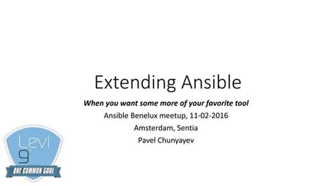 Extending Ansible Ansible Benelux Meetup Amsterdam 11 02 2016 Ppt