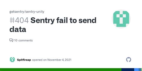 sentry fail to send data · issue 404 · getsentry sentry unity · github