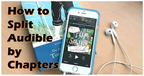 How To Split Audible By Chapters In Three Ways
