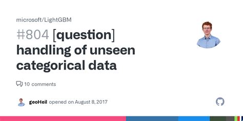 Question Handling Of Unseen Categorical Data Issue Microsoft LightGBM GitHub