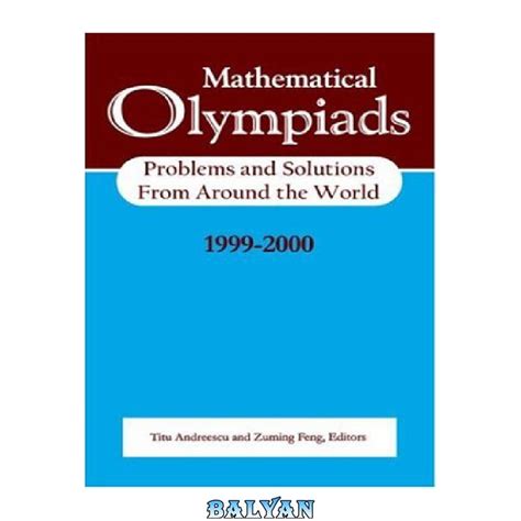 دانلود کتاب Mathematical Olympiads 1999 2000 Problems And Solutions From Around The World بلیان