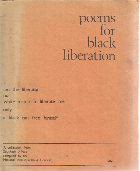 Poems For Black Liberation A Collection From Southern Africa Compiled