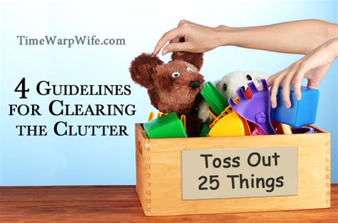 Toss Out 25 Things 4 Guidelines For Clearing The Clutter Clearing Clutter Clutter