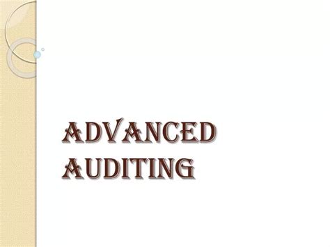Ppt Advanced Auditing Powerpoint Presentation Free Download Id 4932274