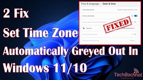 How To Fix Set Time Zone Automatically Greyed Out In Windows 1011