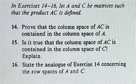 Solved In Exercises Let A And C Be Matrices Such That Chegg