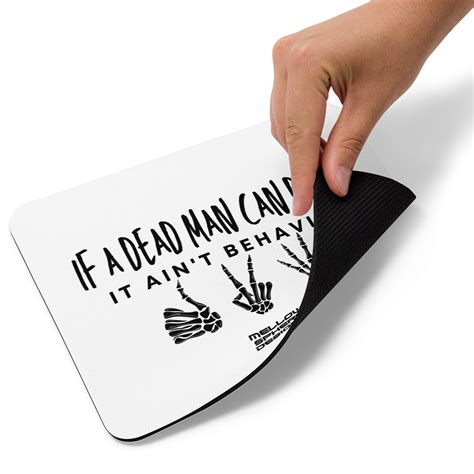 If A Dead Man Can Do It Dead Mans Test Mouse Pad Etsy