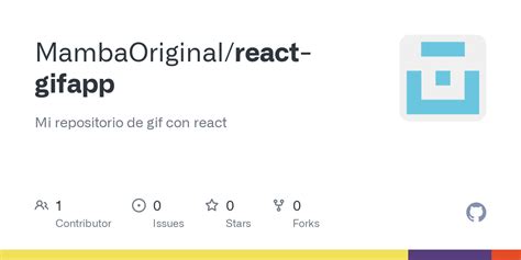 GitHub MambaOriginal React Gifapp Mi Repositorio De Gif Con React