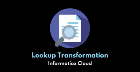 Lookup Transformation In Informatica Cloud Iics Thinketl
