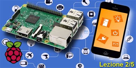 Realizziamo Applicazioni Iot Con Il Raspberry Pi 3 Usciamo Su Internet Elettronica Open Source