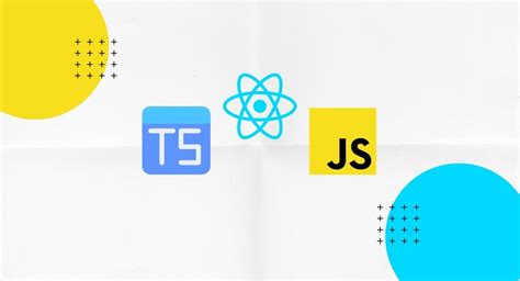 React With TypeScript Vs JavaScript Which One Is Better