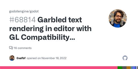 Garbled Text Rendering In Editor With Gl Compatibility Renderer · Issue