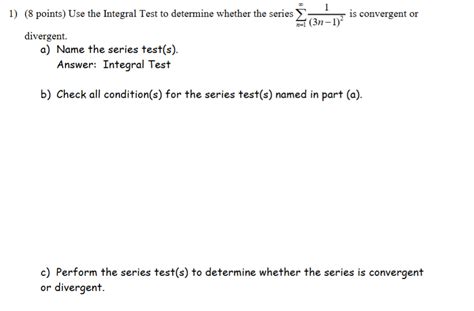 solved 1 8 points use the integral test to determine