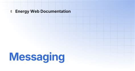 messaging energy web documentation