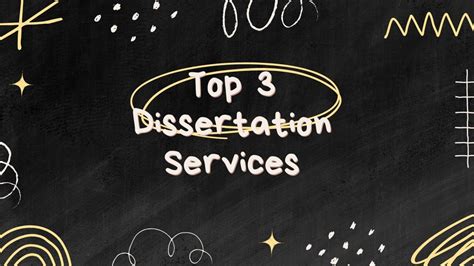 Top 3 Dissertation Writing Editing Formatting And Proofreading Services