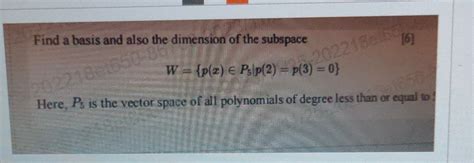 Solved Find A Basis And Also The Dimension Of The