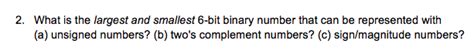 solved 2 what is the largest and smallest 6 bit binary