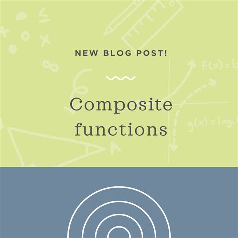 How To Build Composite Functions Krista King Math Online Math Help