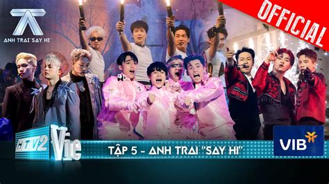 Anh Trai Say Hi - Tập 5: 30 Anh Trai đối diện vòng loại đầy hồi hộp, ai sẽ đi tiếp Livestage 3 ...