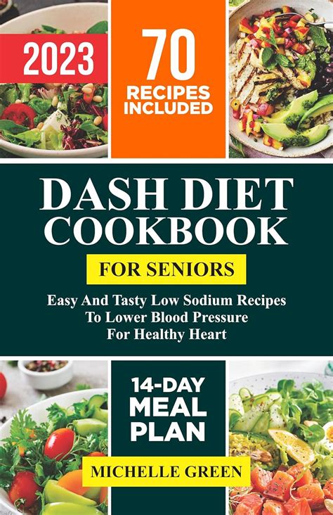 Dash Diet Cookbook For Seniors 2023 Easy And Tasty Low