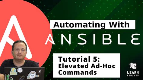 Getting Started With Ansible 05 Running Elevated Ad Hoc Commands