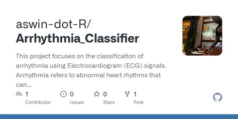 Github Aswin Dot Rarrhythmiaclassifier This Project Focuses On The Classification Of
