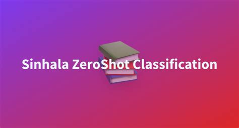 Ransaka Sinhala Zeroshot Classification At Main