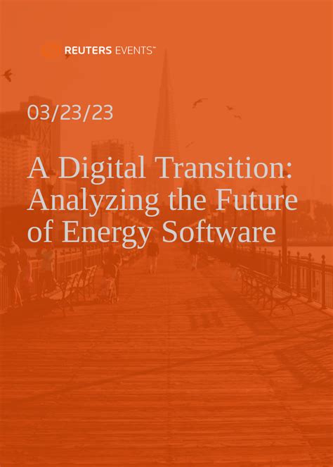 A Digital Transition Analyzing The Future Of Energy Software A Digital Transition Analyzing The Future Of Energy Software