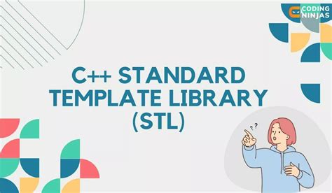 C Standard Template Library Stl Naukri Code 360