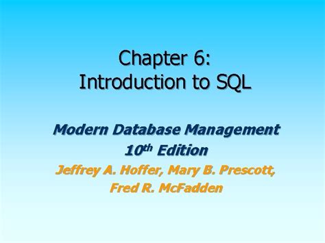 chapter 6 introduction to sql modern database management