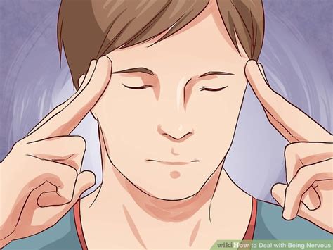 3 Ways To Deal With Being Nervous WikiHow