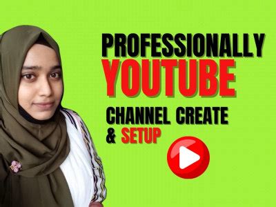 A Professional YouTube Channel Create Setup Design And Optimization Upwork