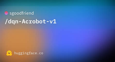 sgoodfriend dqn acrobot v1 · hugging face