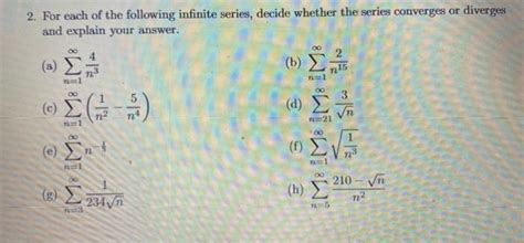 solved 2 for each of the following infinite series decide