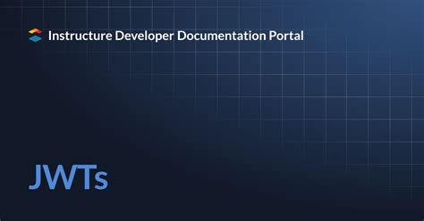 jwts instructure developer documentation portal