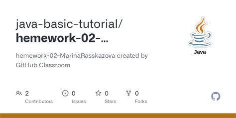 GitHub Java Basic Tutorial Hemework MarinaRasskazova Hemework MarinaRasskazova Created