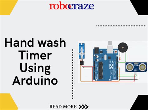 Hand Wash Timer Using Arduino Robocraze