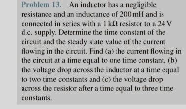 Solved Problem An Inductor Has A Negligible Resistance Chegg