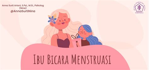 Pentingnya Manajemen Kebersihan Menstruasi Dan Komunikasi Yang Baik Pena Biru