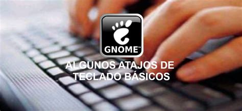 Keyboard Shortcuts For Gnome Some Basic To Work Faster