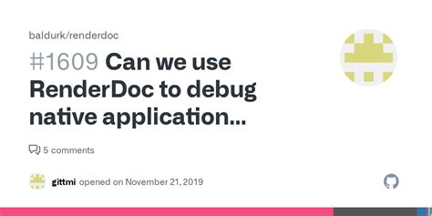Can We Use Renderdoc To Debug Native Application Running On Android · Issue 1609 · Baldurk