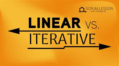 Choosing The Best Approach Linear Vs Iterative Project Management Explained YouTube
