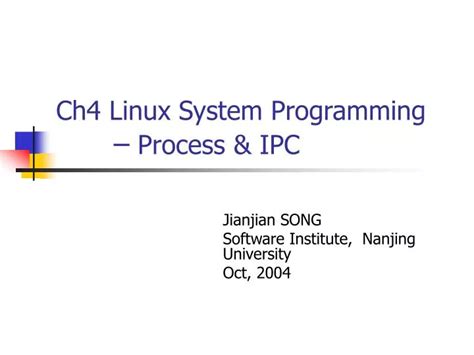 PPT Ch Linux System Programming Process IPC PowerPoint Presentation ID