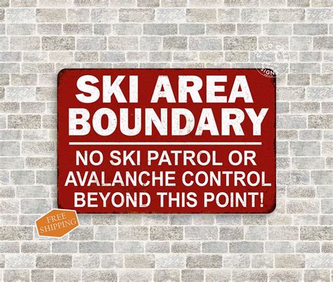 Ski Area Boundary Sign Ski Lift Skiing Decor Ski Patrol Sign T