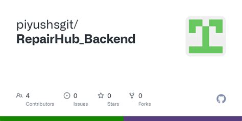 Github Piyushsgitrepairhubbackend