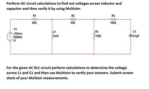 Solved Perform Ac Circuit Calculations To Find Out Voltages
