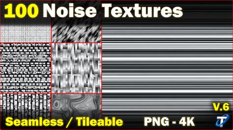 T World 100 Ultra High Quality Noise Textures Noise Displacement